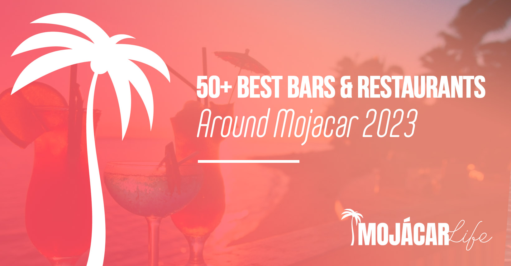 50+ Best Restaurants, Bars & Nightlife Venues In Mojácar | Mojácar Life